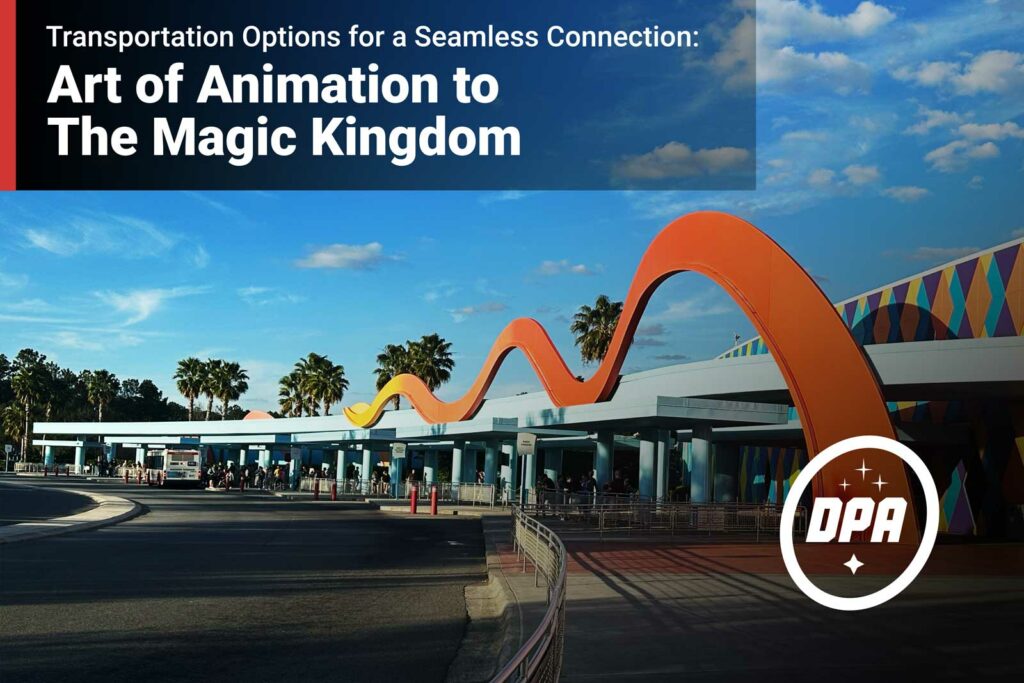 Disney's Art of Animation Resort Transportation to Magic Kingdom ...