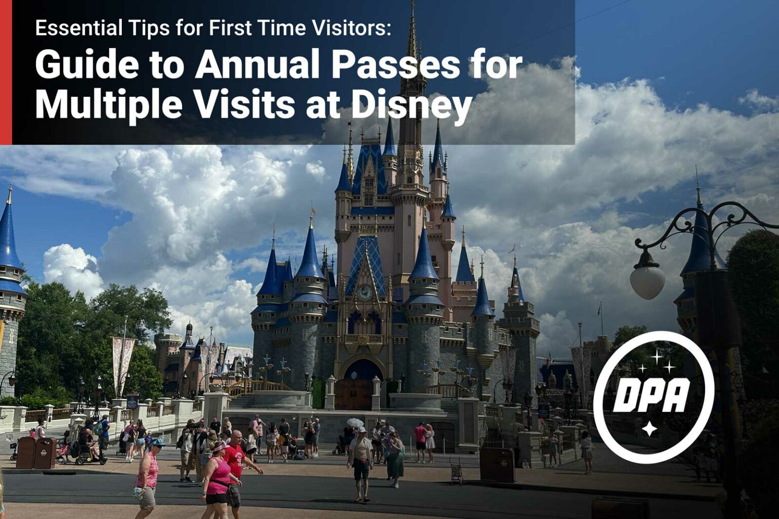 Guide to Annual Passes for Multiple Visits at Walt Disney World ...